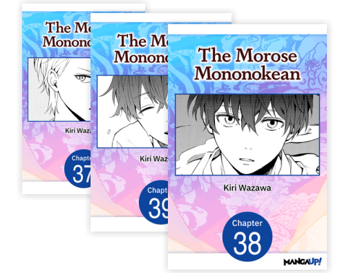 THE MOROSE MONONOKEAN CHAPTER SERIALS