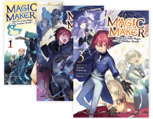 Magic Maker: How to Create Magic in Another World (Light Novel)