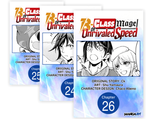 The B-Class Mage of Unrivaled Speed Chapter Serials