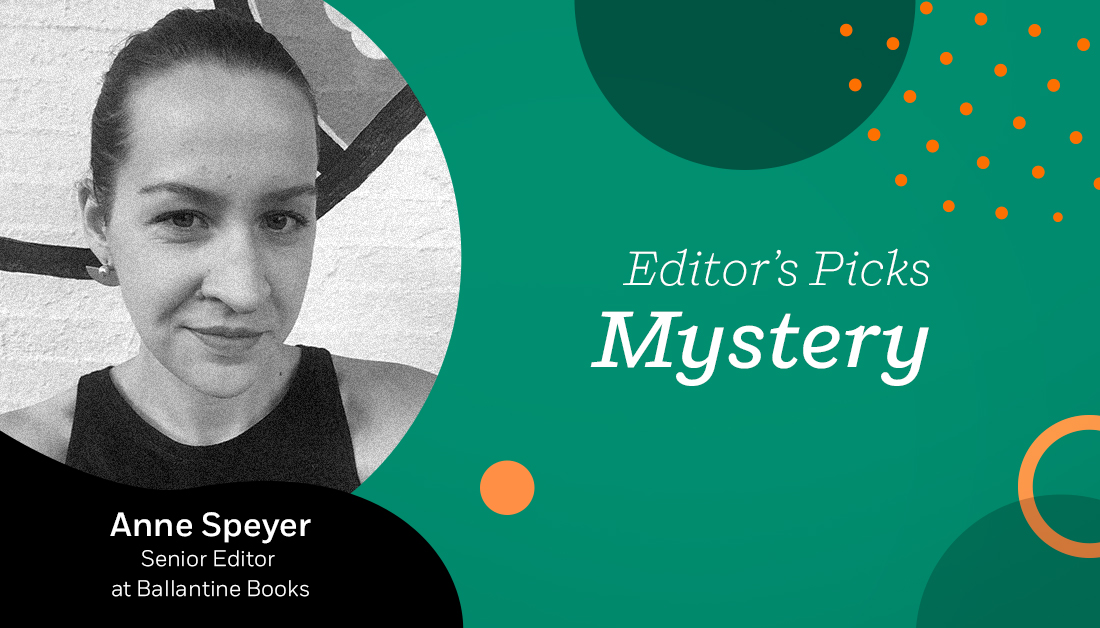 Anne Speyer's Favorite Mystery Reads | Editors' Picks | Penguin Random ...