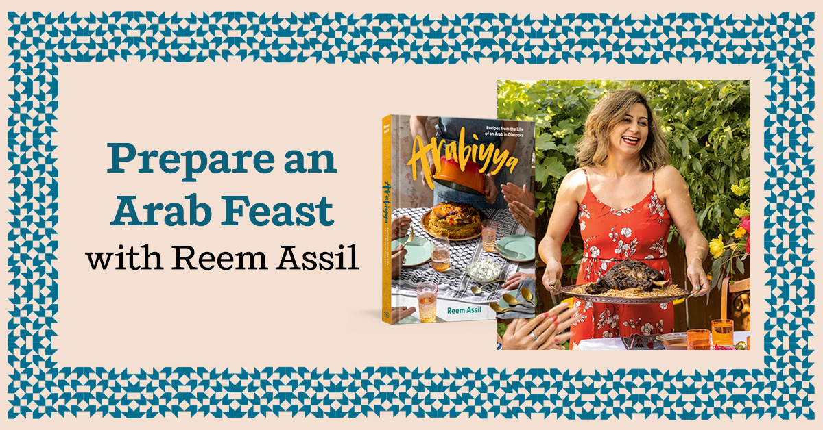 Prepare an Arab Feast with Reem Assil | Penguin Random House
